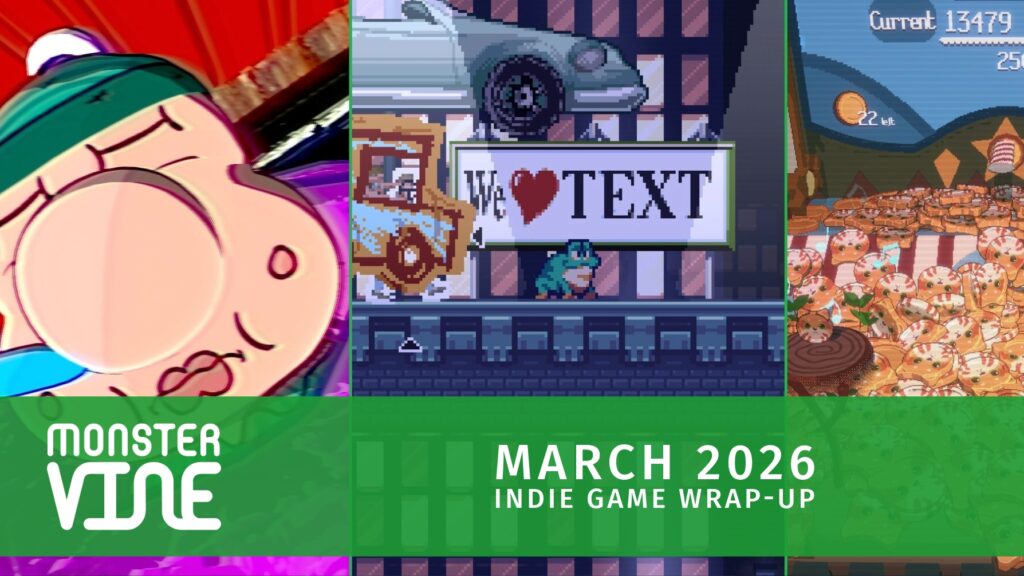 March 2026 Indie Game Wrap-Up: New Releases & Demos - MonsterVine